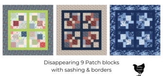 Disappearing Nine Patch Variations